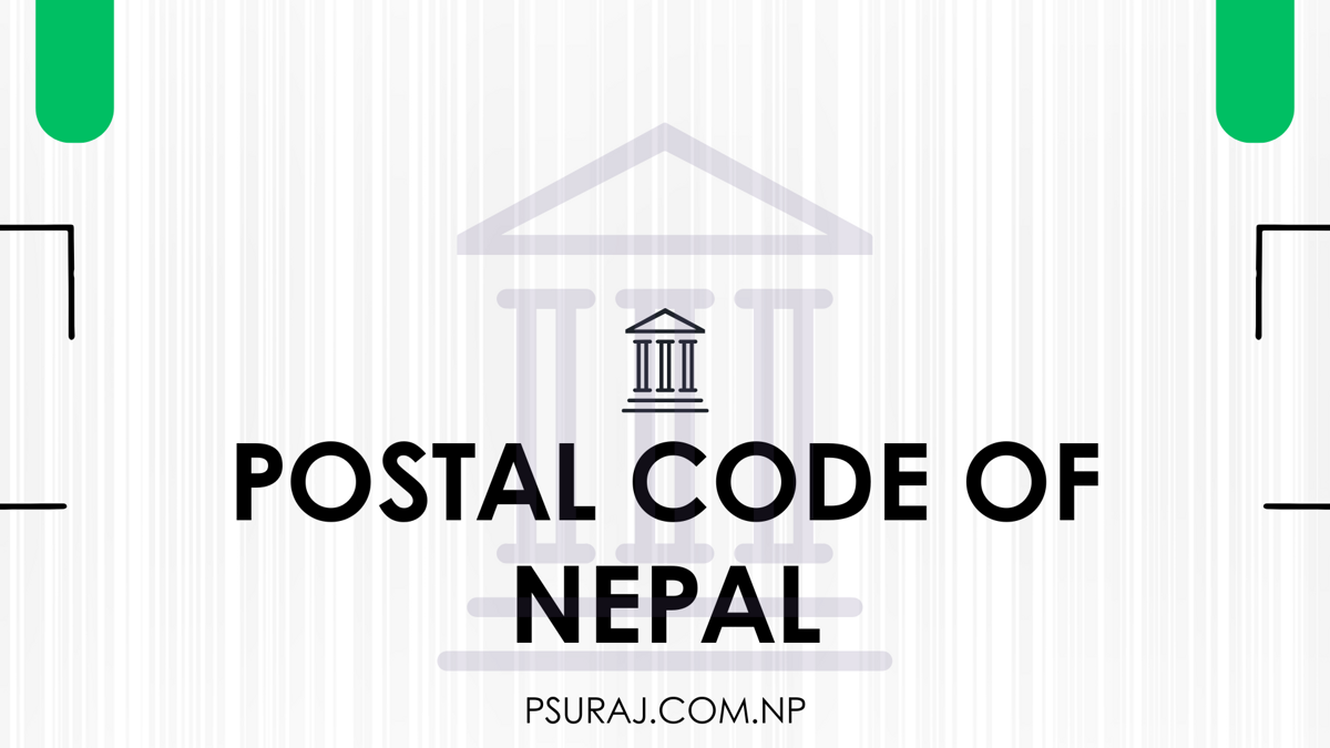 Postal Code Of Nepal - Complete List of Post Offices (Updated 2026)